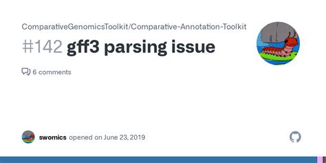 Gff3 Parsing Issue · Issue 142 · Comparativegenomicstoolkit