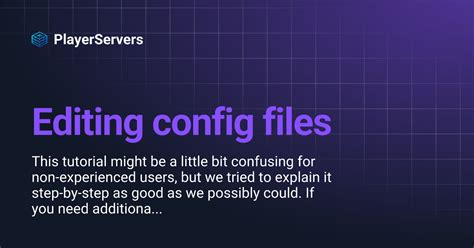 Editing Config Files Playerservers