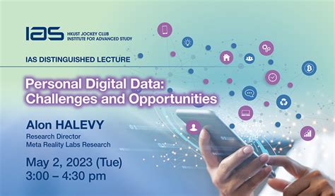Ias Distinguished Lecture Personal Digital Data Challenges And Opportunities 大学活动日历 香港科技大学