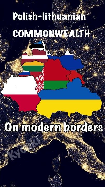 Polish Lithuanian Commonwealth On Modern Borders Geography Mapping