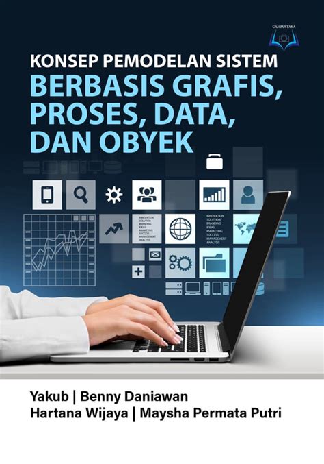 Konsep Pemodelan Sistem Berbasis Grafis Proses Data Dan Obyek Penerbit Campustaka