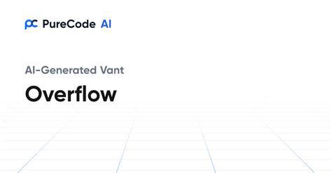 Build Great Vant Overflow Components Faster Using Ai Tools
