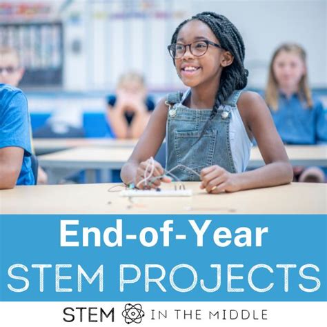 why stem projects make awesome end of year lesson plans stem in the