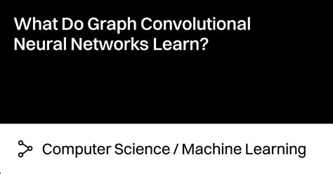 What Do Graph Convolutional Neural Networks Learn
