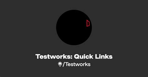 Testworks Quick Links Facebook Linktree