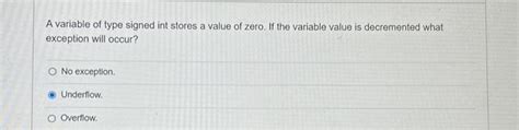 Solved A Variable Of Type Signed Int Stores A Value Of Zero