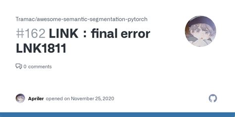 Link：final Error Lnk1811 · Issue 162 · Tramacawesome Semantic Segmentation Pytorch · Github