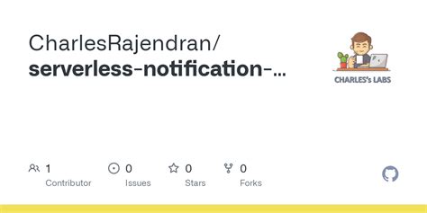 Github Charlesrajendranserverless Notification Configuration
