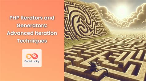 Php Iterators And Generators Advanced Iteration Techniques Codelucky