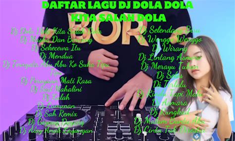 Dj Dola Dola Kita Salah Dola For Android Download