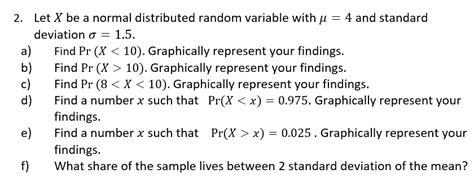 Solved Let X Be A Normal Distributed Random Variable With Chegg