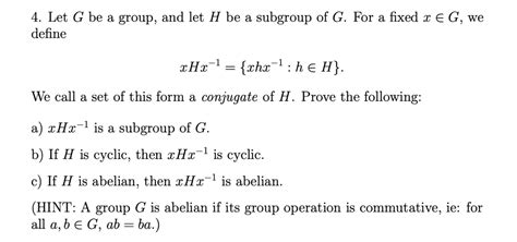 solved 4 let g be a group and let h be a subgroup of g