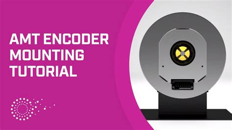 Mounting The Amt Modular Encoder Series Youtube