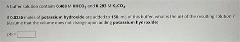 solved a buffer solution contains 0 468mkhco3 ﻿and