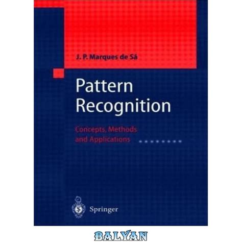 خرید و قیمت دانلود کتاب Pattern Recognition Concepts Methods And Applications ترب خرید و قیمت دانلود کتاب Pattern Recognition Concepts Methods And Applications ترب
