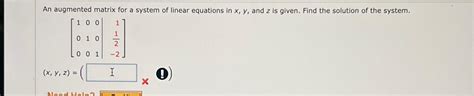 Solved An Augmented Matrix For A System Of Linear Equations Chegg