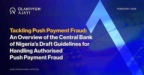 Tackling Push Payment Fraud An Overview Of The Central Bank Of Nigeria