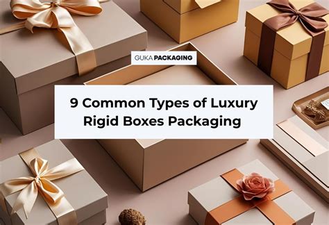 9 Popular Common Types Of Luxury Rigid Boxes Packaging