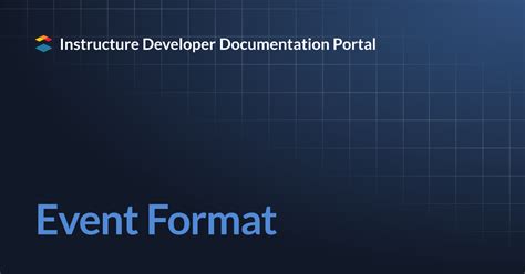 event format instructure developer documentation portal