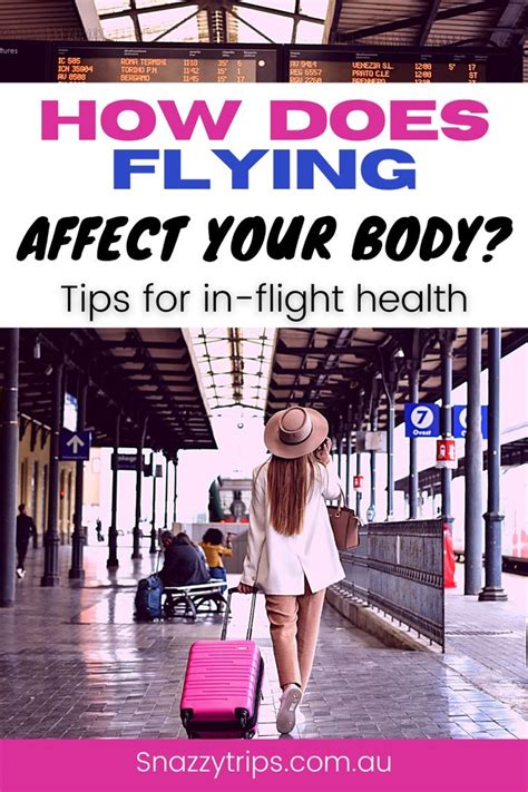 How Your Body Reacts To Flying Snazzy Trips Travel Blog Artofit