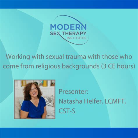 Working With Sexual Trauma With Those Who Come From Religious Working With Sexual Trauma With Those Who Come From Religious
