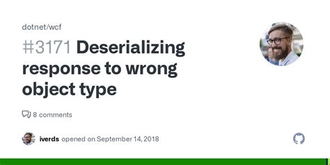 Deserializing Response To Wrong Object Type · Issue 3171 · Dotnetwcf