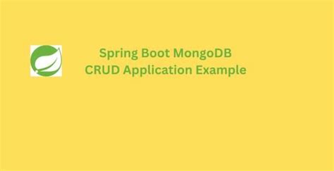 Spring Boot MongoDB CRUD Application Example JavaDZone