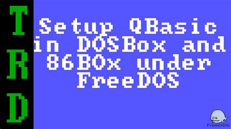 Setup QBasic For FreeDOS In DOSBox And Box YouTube