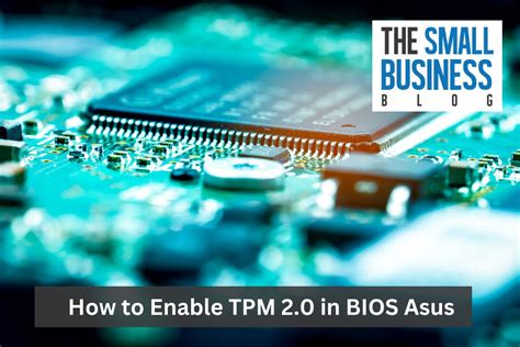 How To Enable TPM In BIOS On ASUS Devices A Guide For Small Business Owners