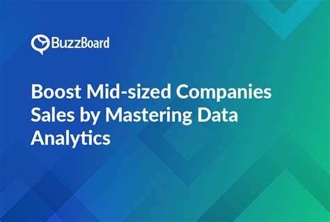 Boost Mid Sized Companies Sales By Mastering Data Analytics