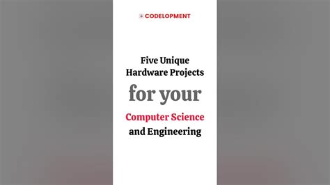 5 unique hardware projects for computer science and engineering