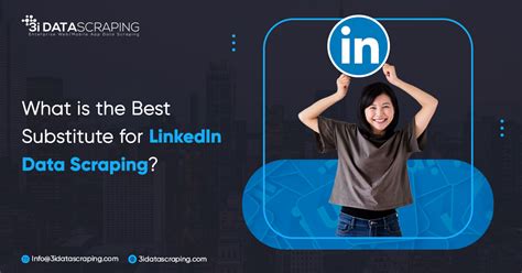 what is the best substitute for linkedin data scraping 3i data scraping