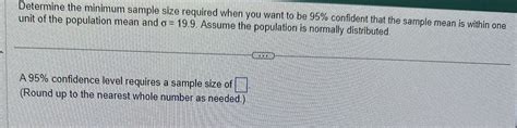 Solved Determine The Minimum Sample Size Required When You Chegg