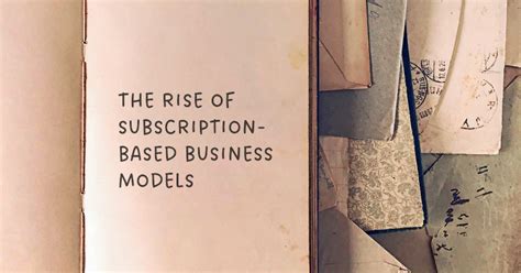 How Subscription Based Business Models Are Reshaping Customer Loyalty