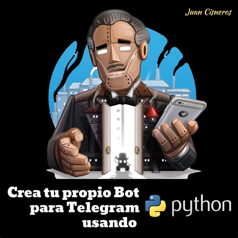 crea tu propio bot para telegram usando python negocios digitales