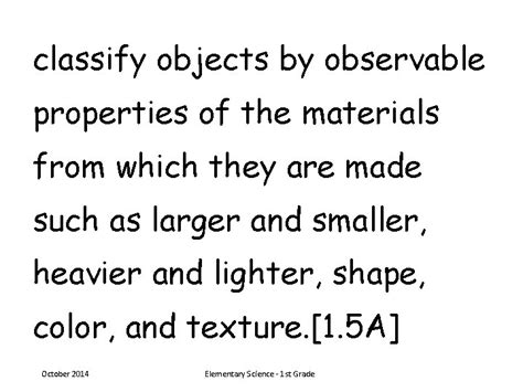 Classify Objects By Observable Properties Of The Materials