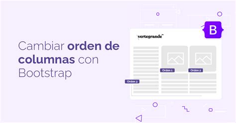 Cambiar Orden De Columnas Con Bootstrap Vertegrande Marketing Dise O Web En Puerto Madryn