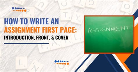 Learn How To Write Assignment First Page A Complete Guide