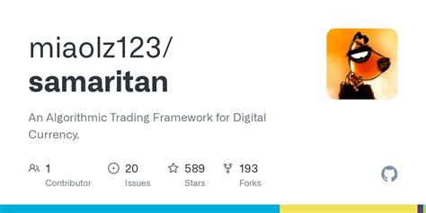 GitHub Miaolz Samaritan An Algorithmic Trading Framework For Digital Currency