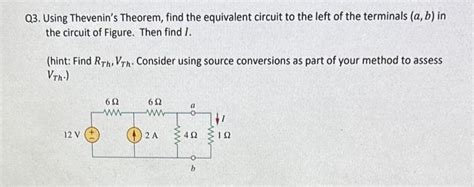 Solved Using Thevenin S Theorem Find The Equivalent Chegg