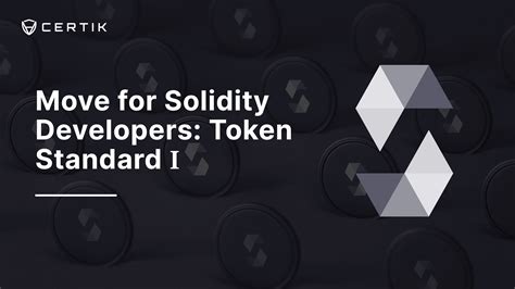 Move For Solidity Developers Token Standard I Certik