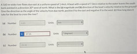 Solved A 160 M Wide River Flows Due East At A Uniform Speed