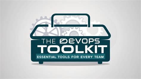 The Devops Toolkit Essential Tools For Every Team Felixrante