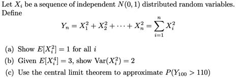 Solved Let Xi Be A Sequence Of Independent N Chegg