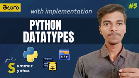 Python Series Part 5 Python Datatypes In Telugu Complete Tutorial