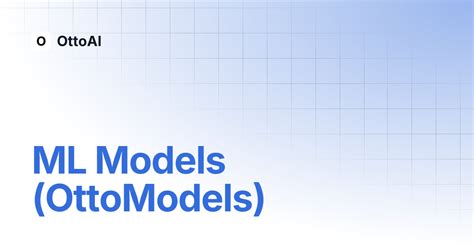 Ml Models Ottomodels Ottoai