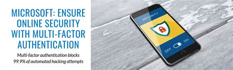 Microsoft Ensure Online Security With Multi Factor Authentication