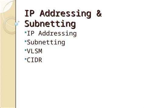 Ppt Ip Addressing And Subnetting Ip Addressing Subnetting Vlsm Cidr