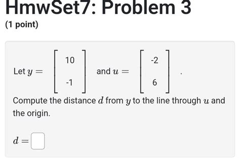 solved hmwset7 problem 3 1 ﻿point let y [10 1] ﻿and