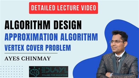 Algorithm Design Approximation Algorithm Vertex Cover Problem Algorithm Approximation